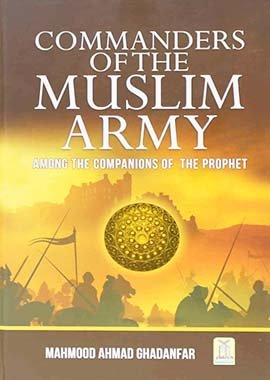 Commanders of The Muslim Army - Biography – Darussalam UAE